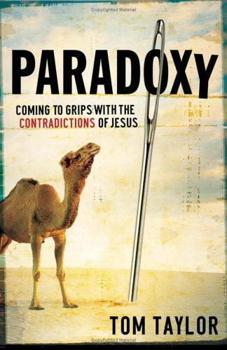 Pre-Owned Paradoxy: Coming to Grips with the Contradictions of Jesus ...