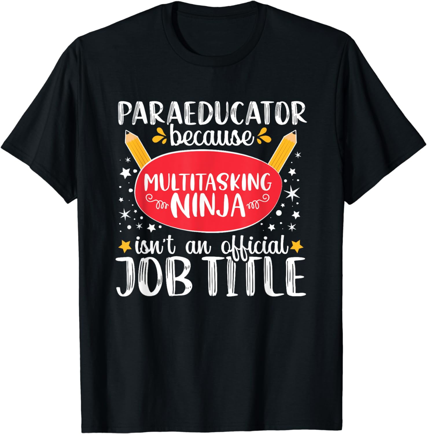 Paraeducator Ninja Appreciation Teacher Assistant T-Shirt - Walmart.com