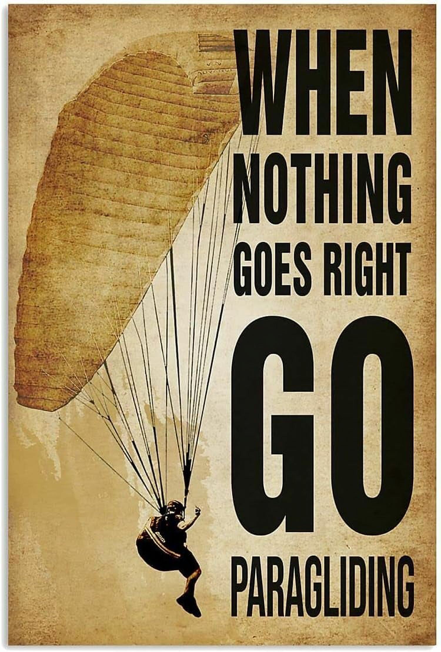 Paragliding Nothing Goes Right Vintage Sport L Retro Metal Tin Signs Christmas Props Decor 8x12 ...
