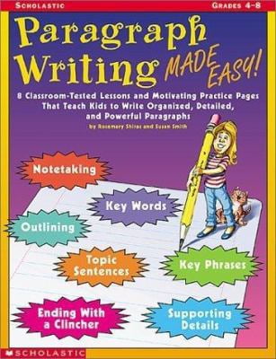 Pre-Owned Paragraph Writing Made Easy! (Paperback) 0439207649 ...