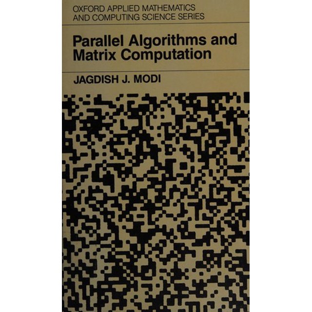 Pre-Owned Parallel Algorithms and Matrix Computation 9780198596554 / - Walmart.com