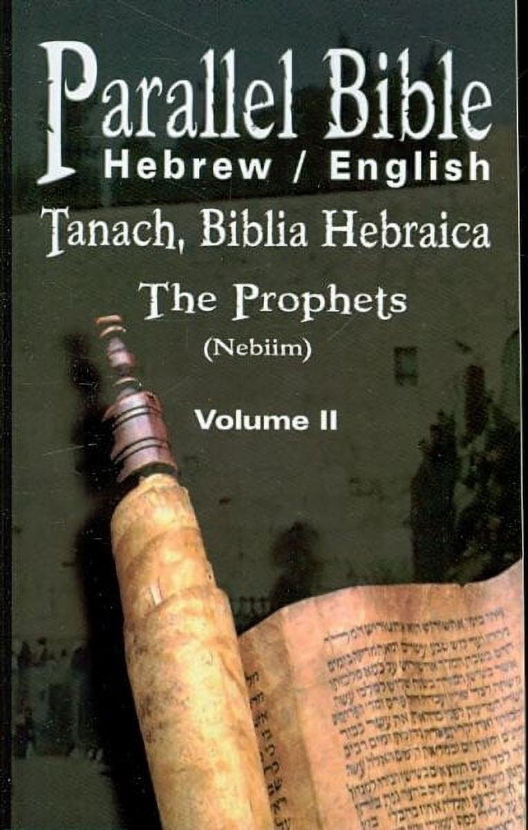 Parallel Bible Hebrew/English : Tanakh, Biblia Hebraica: the Prophets Nebiim - Walmart.com