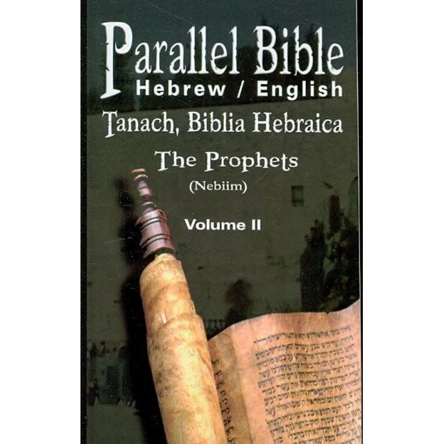 Parallel Bible Hebrew/English : Tanakh, Biblia Hebraica: the Prophets Nebiim - Walmart.com