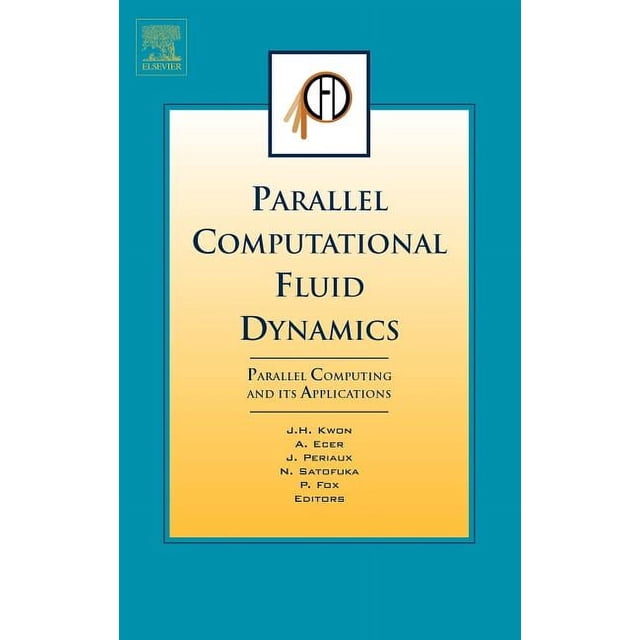 Parallel Computational Fluid Dynamics 2006: Parallel Computing and Its ...