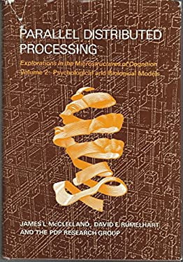 Pre-Owned Parallel Distributed Processing: Explorations in the Microstructure of Cognition ...