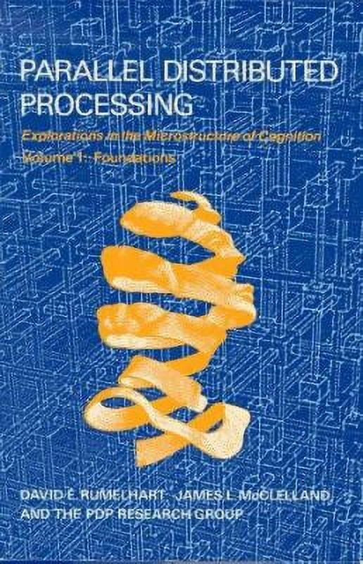 Pre-Owned Parallel Distributed Processing: Explorations in the Microstructure of Cognition ...