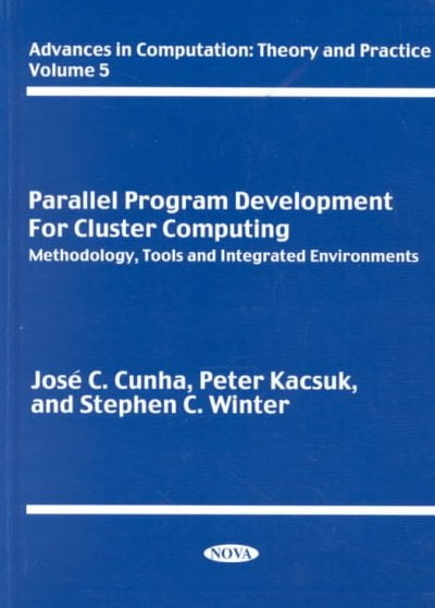 Parallel Program Development for Cluster Computing : Methodology, Tools ...