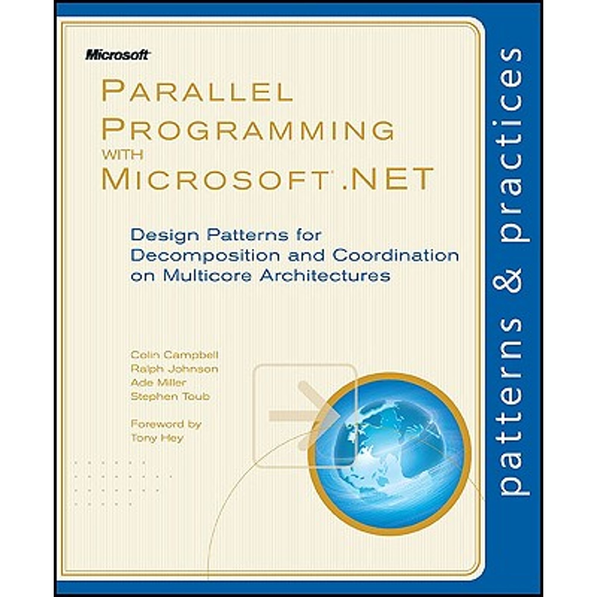 Pre-Owned Parallel Programming with Microsoft .NET: Design Patterns for ...