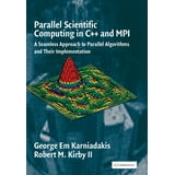 Parallel Scientific Computing in C++ and Mpi: A Seamless Approach to Parallel Algorithms and ...