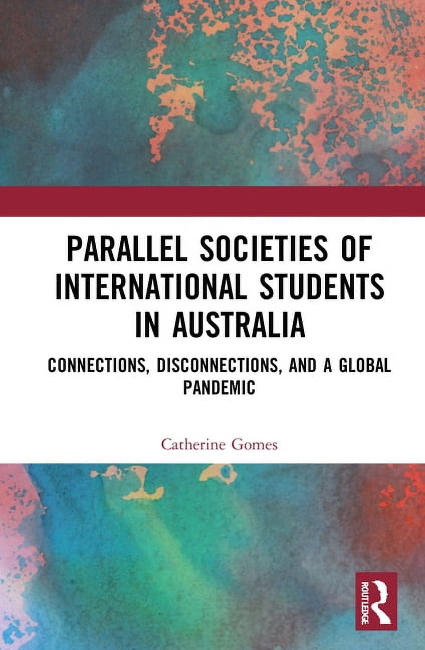 Parallel Societies of International Students in Australia: Connections ...