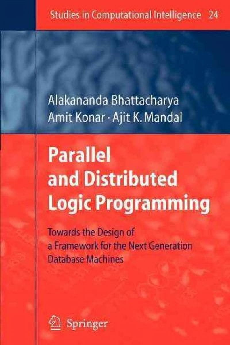 Parallel and Distributed Logic Programming: Towards the Design of a ... Parallel and Distributed Logic Programming: Towards the Design of a ...