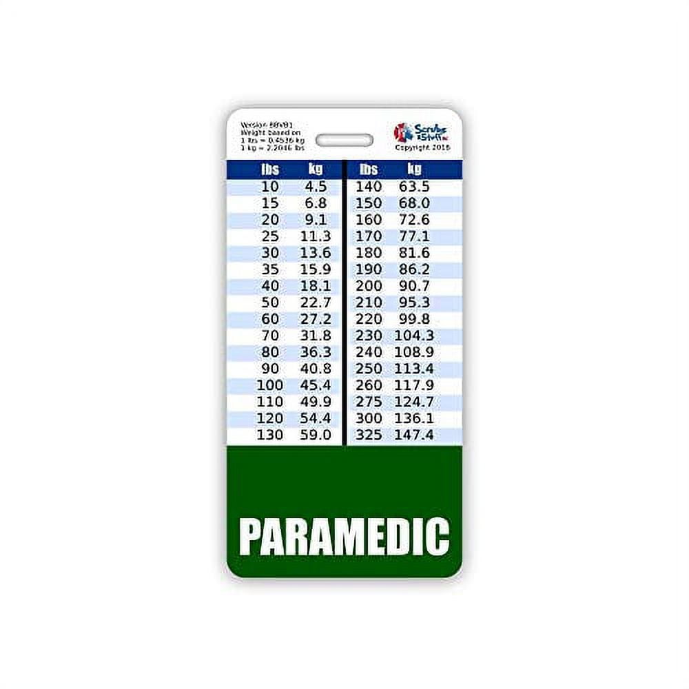 Paramedic Badge Vertical w/Height & Weight Conversion Charts (Standard ...