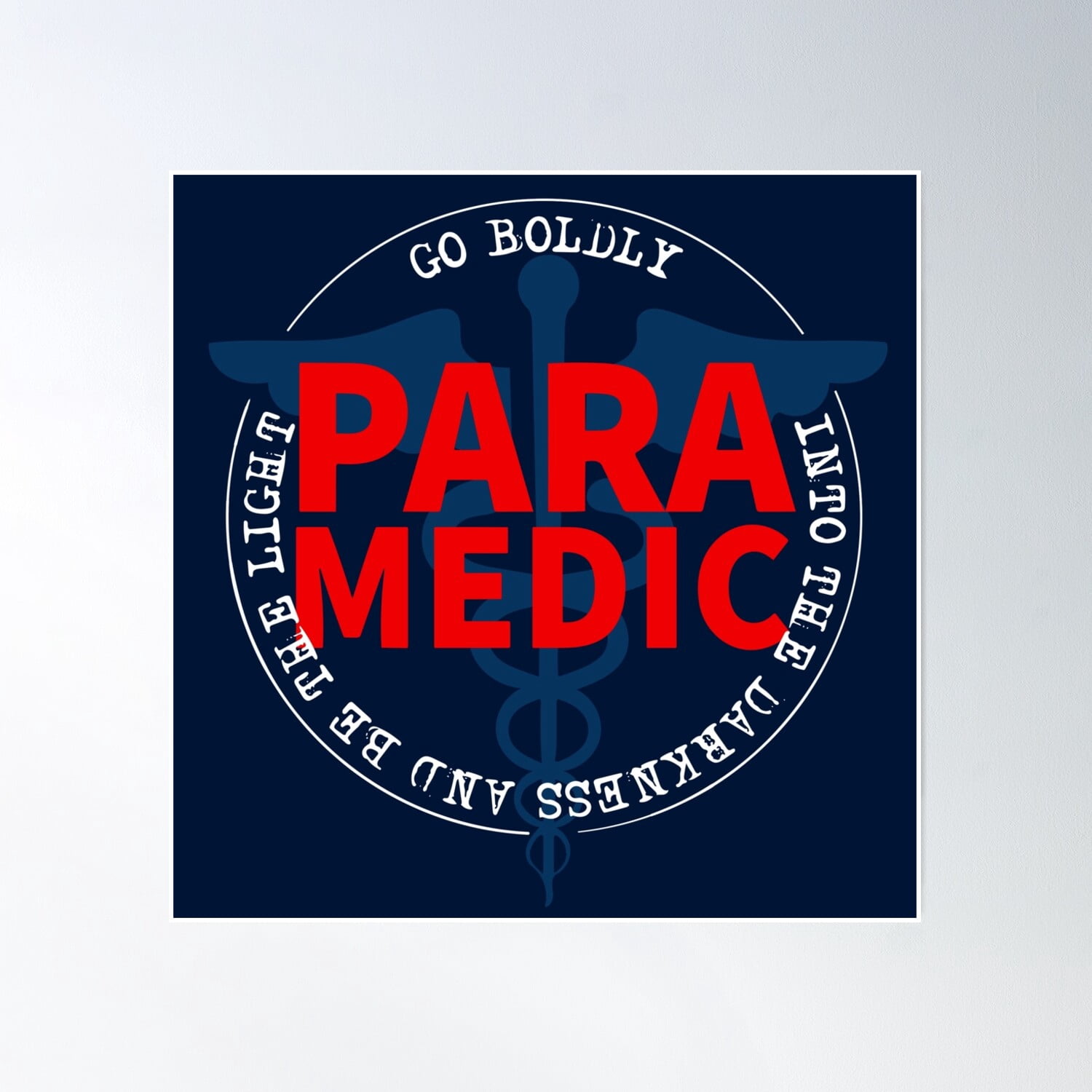Paramedic Go Boldly Into The Darkness And Be The Light Covid 19 Poster ...