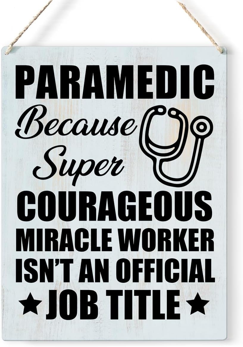 Paramedic Quote Wood Sign Paramedic Because Super Courageous Wooden ...