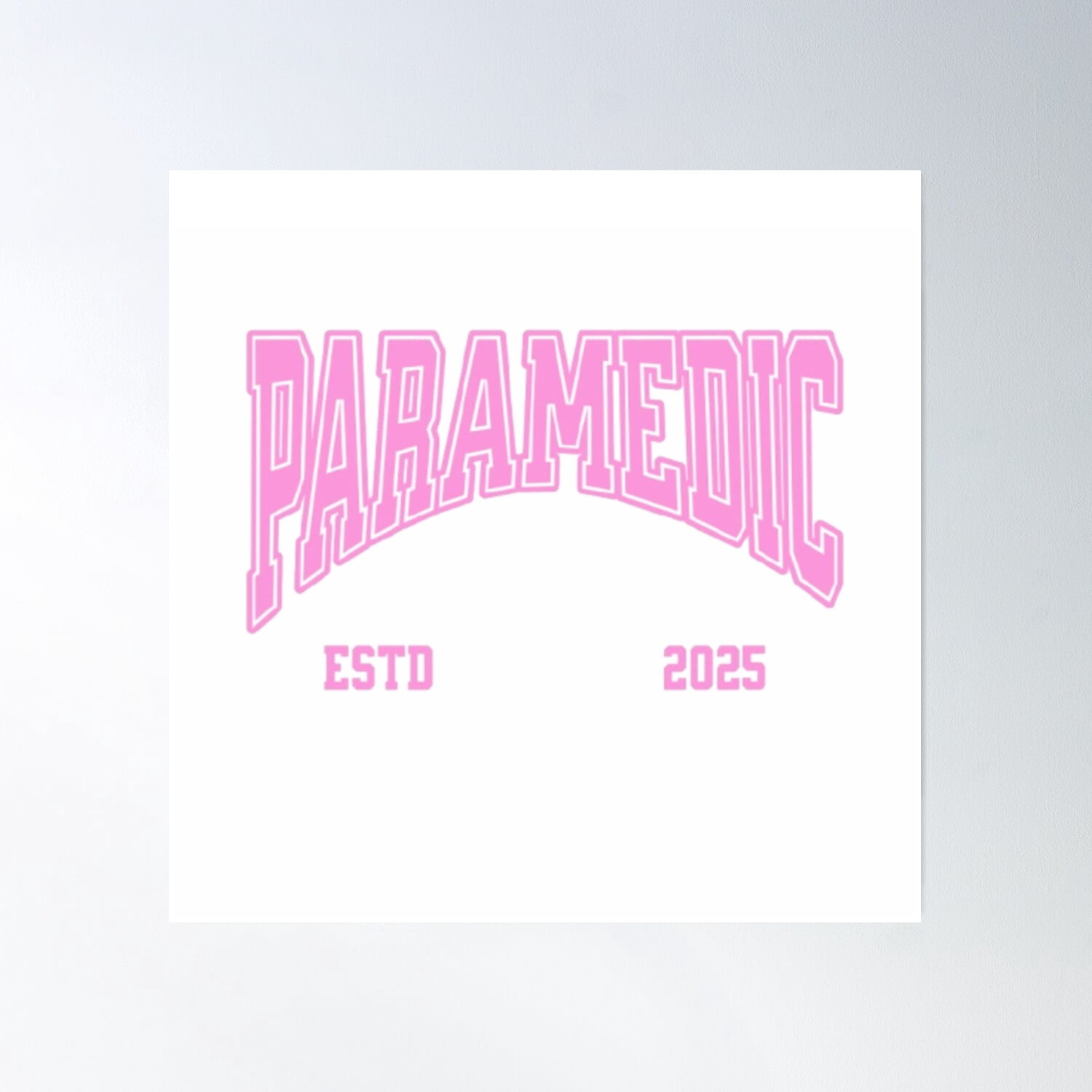 Paramedic – "Saving Lives, One Shift At A Time" Poster Wall Art, Modern ...