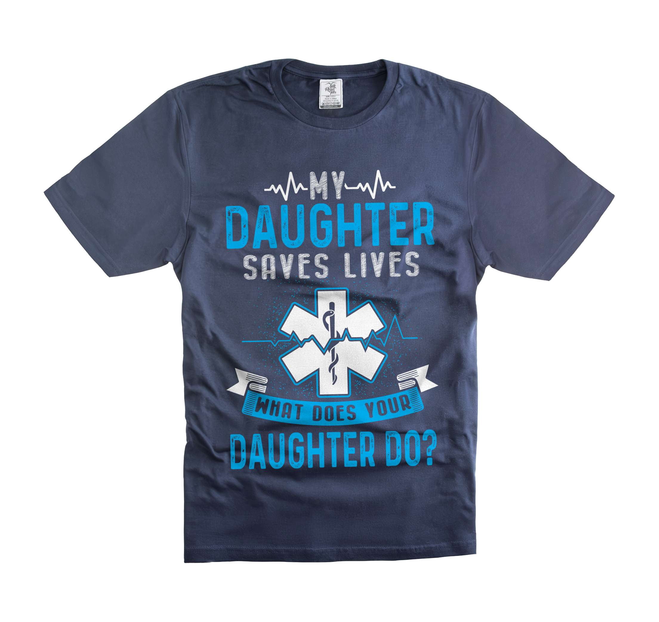 Paramedic Shirts My Daughter Saves Lives Shirt Paramedic's Parents ...