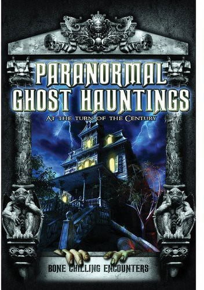 Paranormal Ghost Hauntings at the Turn of the Century (DVD), Reality ...