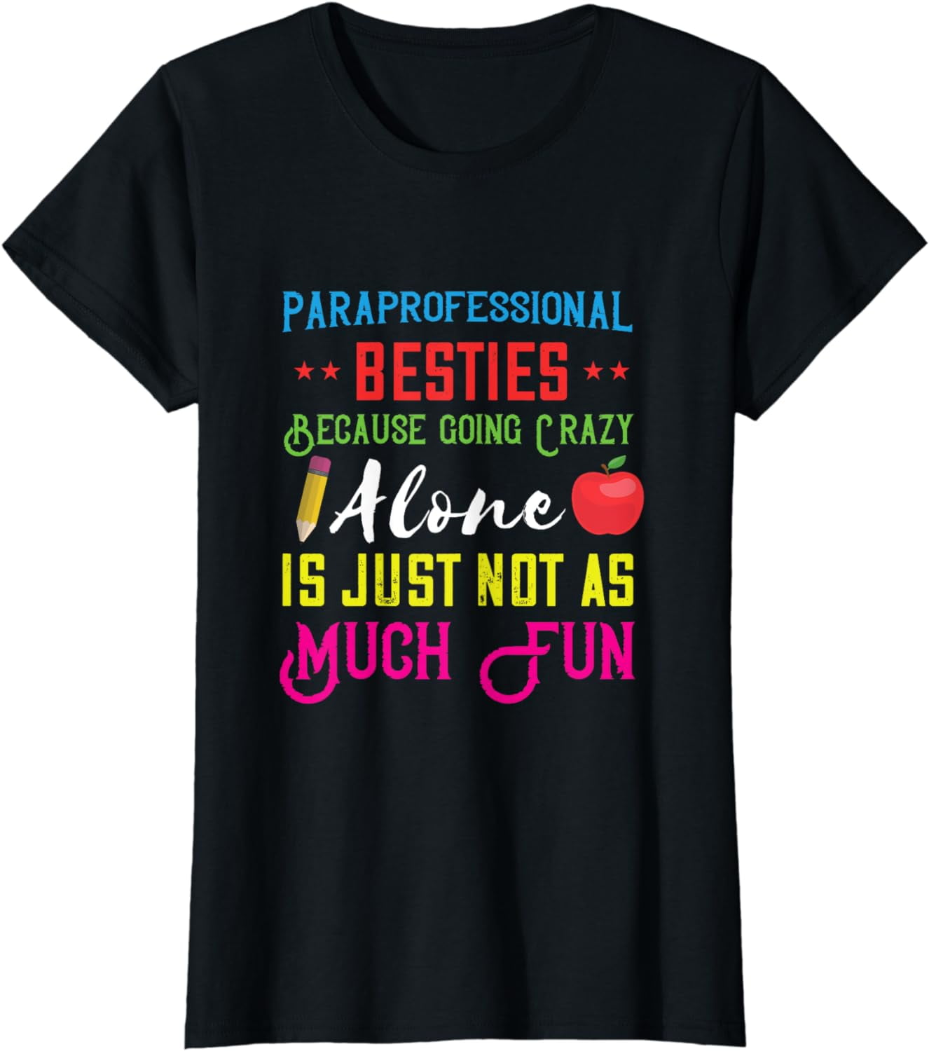 Paraprofessional Besties School Educational Assistant T-Shirt - Walmart.com