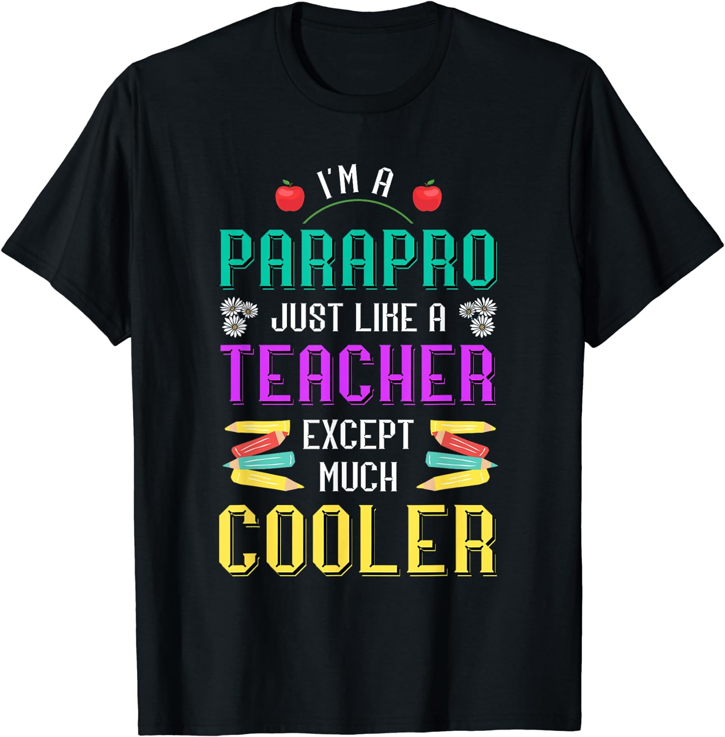 Paraprofessional Just Like A Teacher Educational Assistant T-Shirt ...