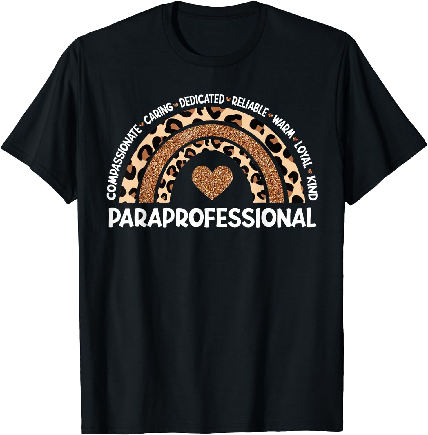 Paraprofessional Leopard Rainbow Paraeducator Para Heart T-Shirt Black ...