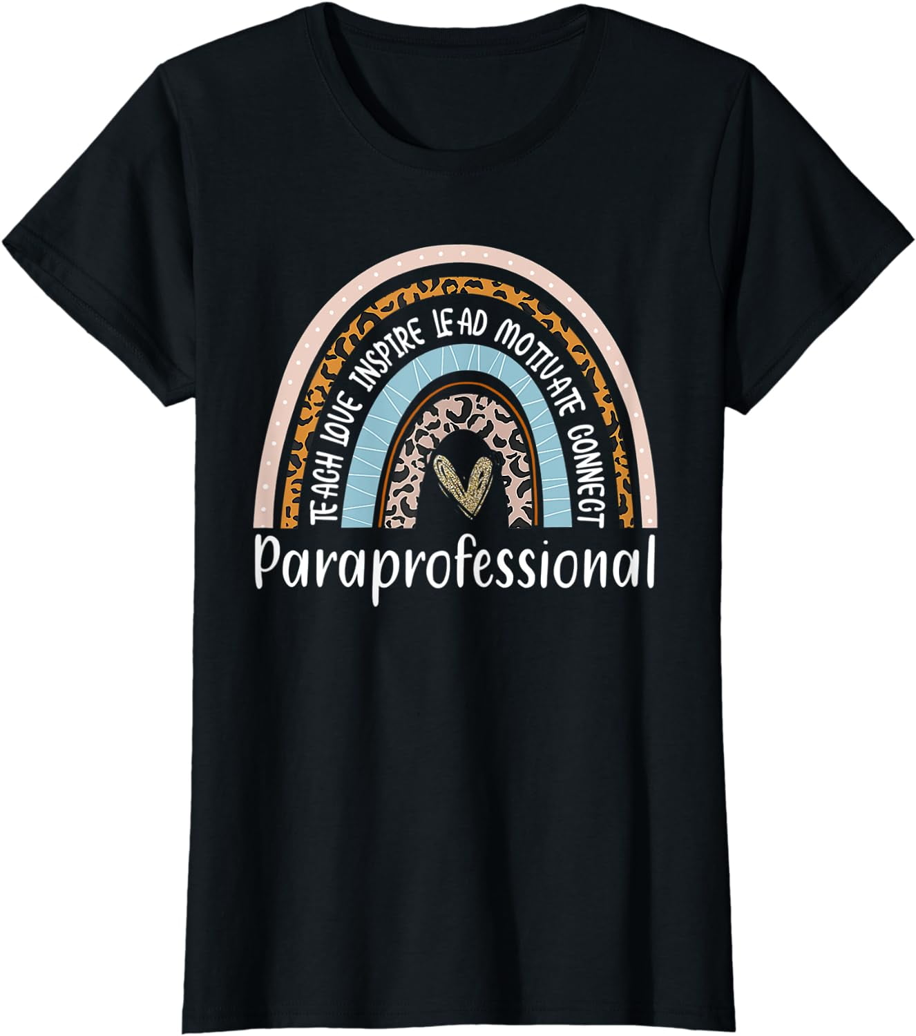 Paraprofessional Life Rainbow Para Teacher Parapro T-Shirt - Walmart.com