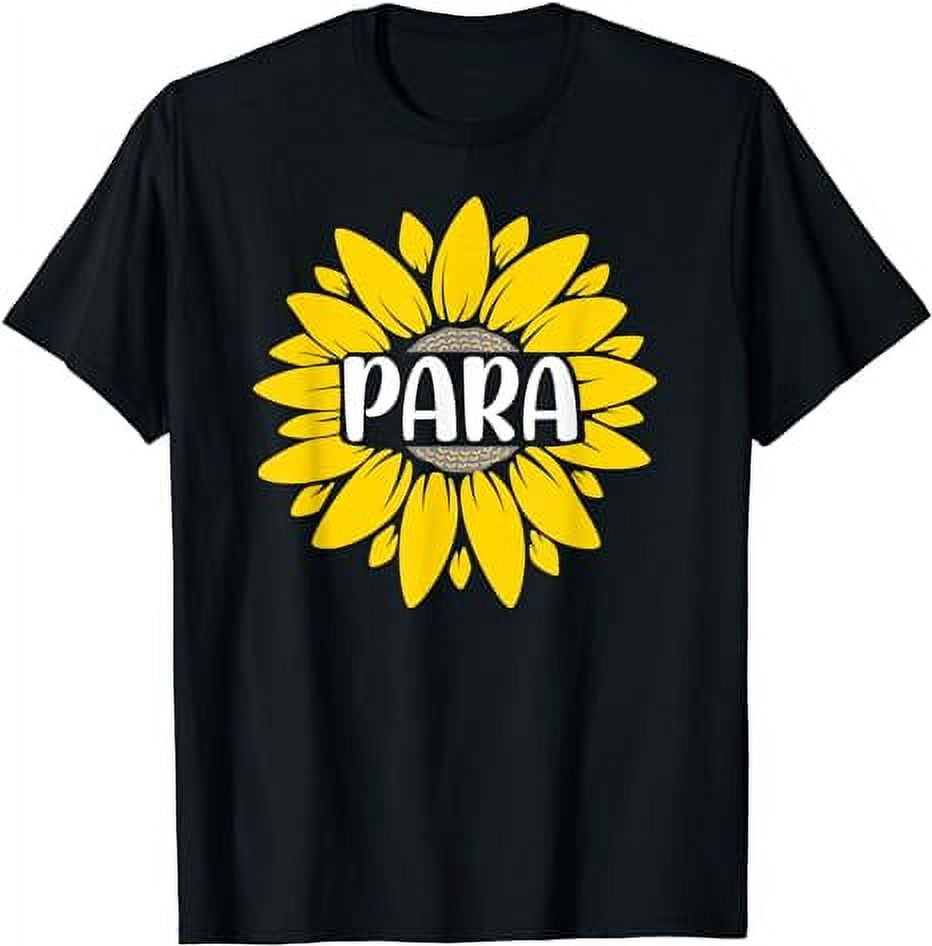 Paraprofessional Para Sunflower T-Shirt - Walmart.com