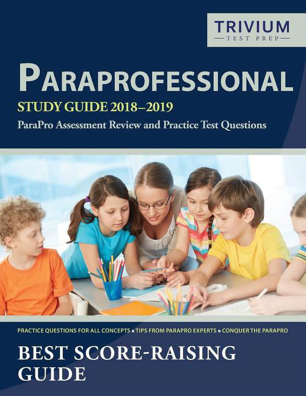 Paraprofessional Study Guide 2018-2019 : ParaPro Assessment Review and ...