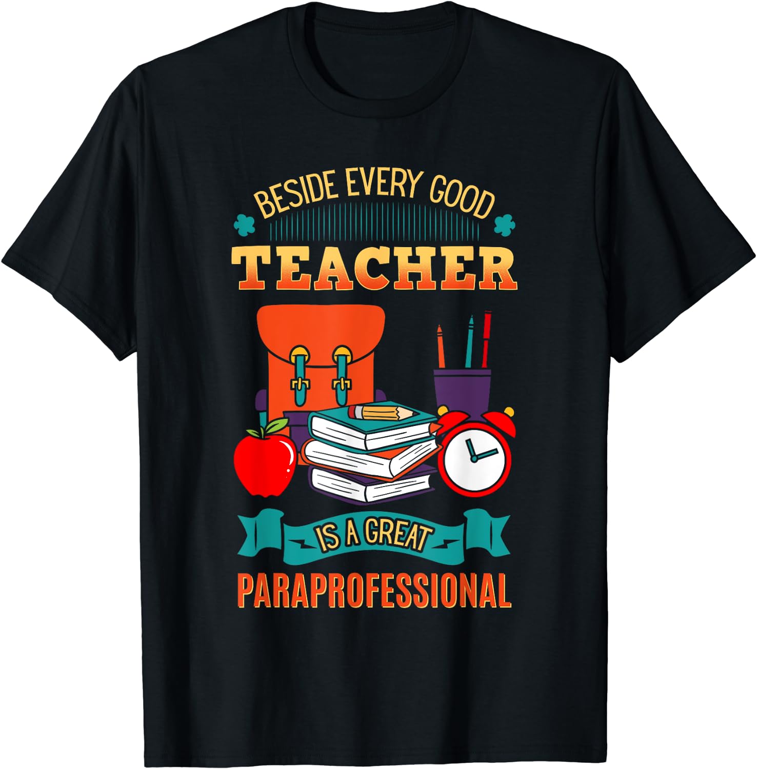 Paraprofessional Teacher's Aide Assistant Paraeducator T-Shirt ...