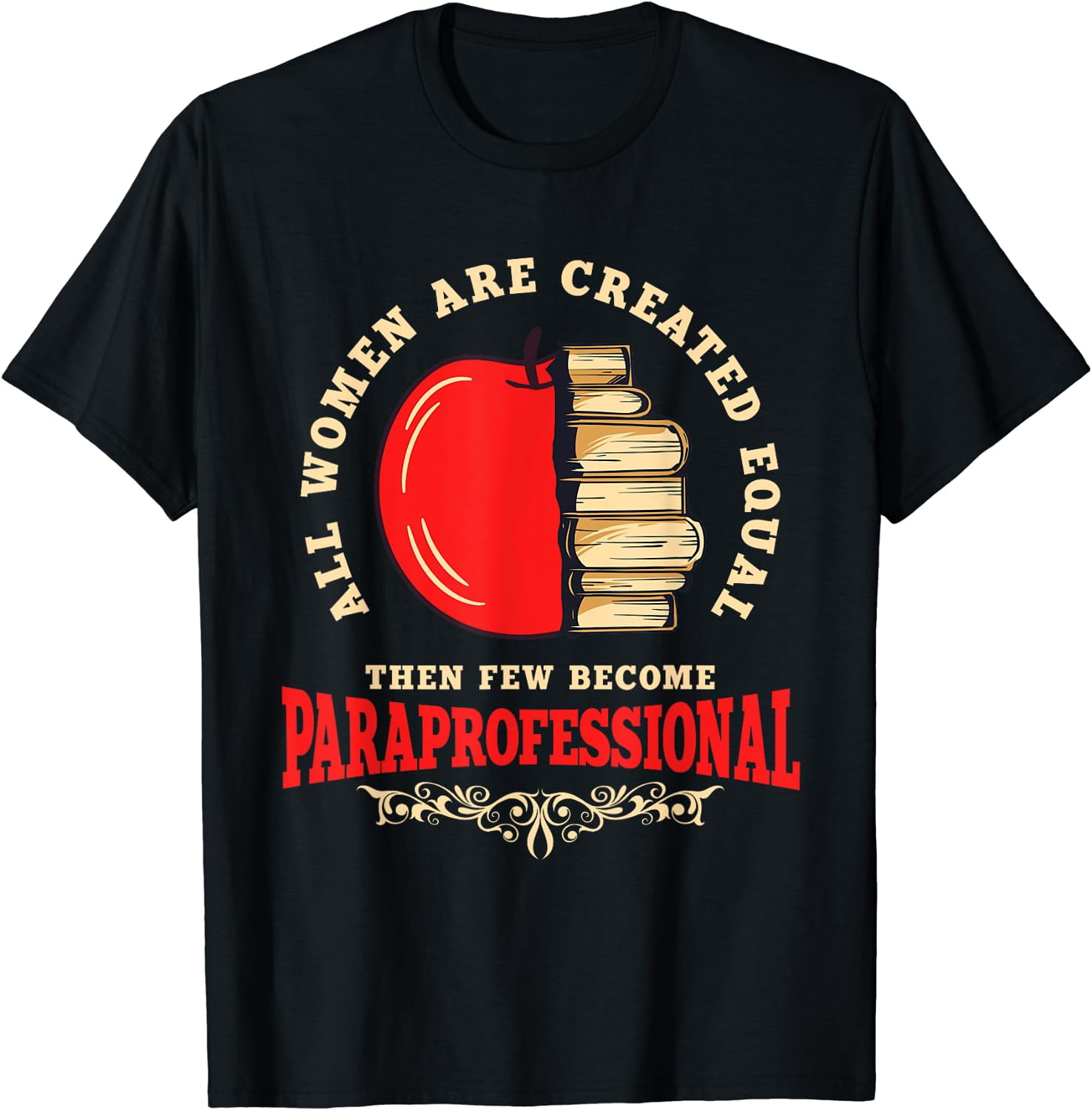Paraprofessional Teacher's Assistant Paraeducator Educator T-Shirt ...