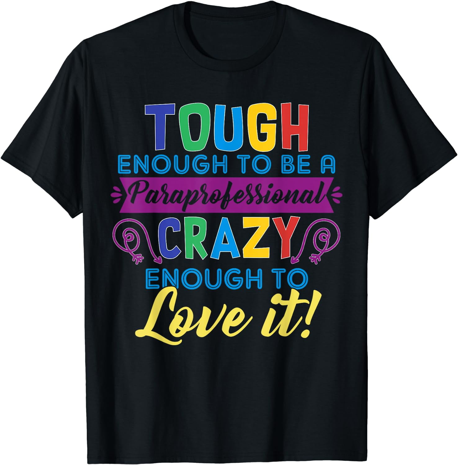 Paraprofessional Teaching Assistant School Special Education T-Shirt ...