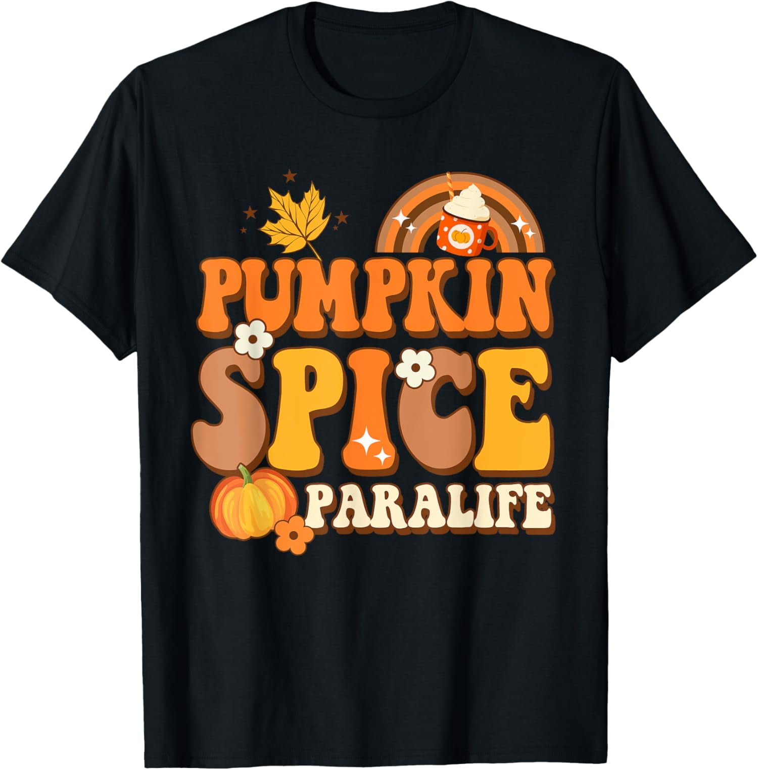 Paraprofessional Thanksgiving Shirt Pumpkin Spice Para Life T-Shirt ...