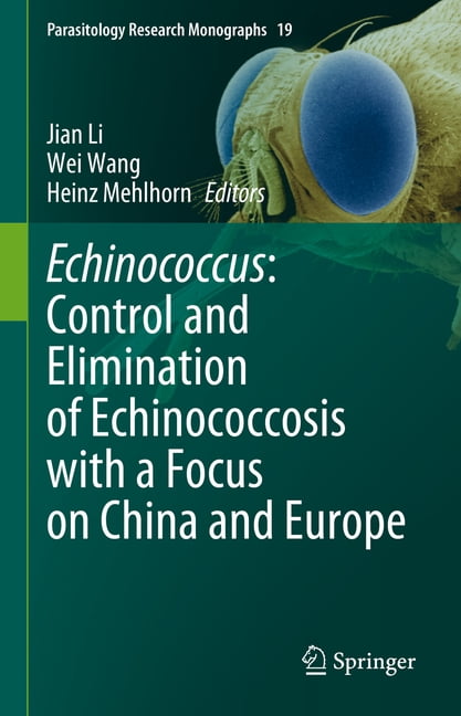 Parasitology Research Monographs Echinococcus: Control and Elimination ...