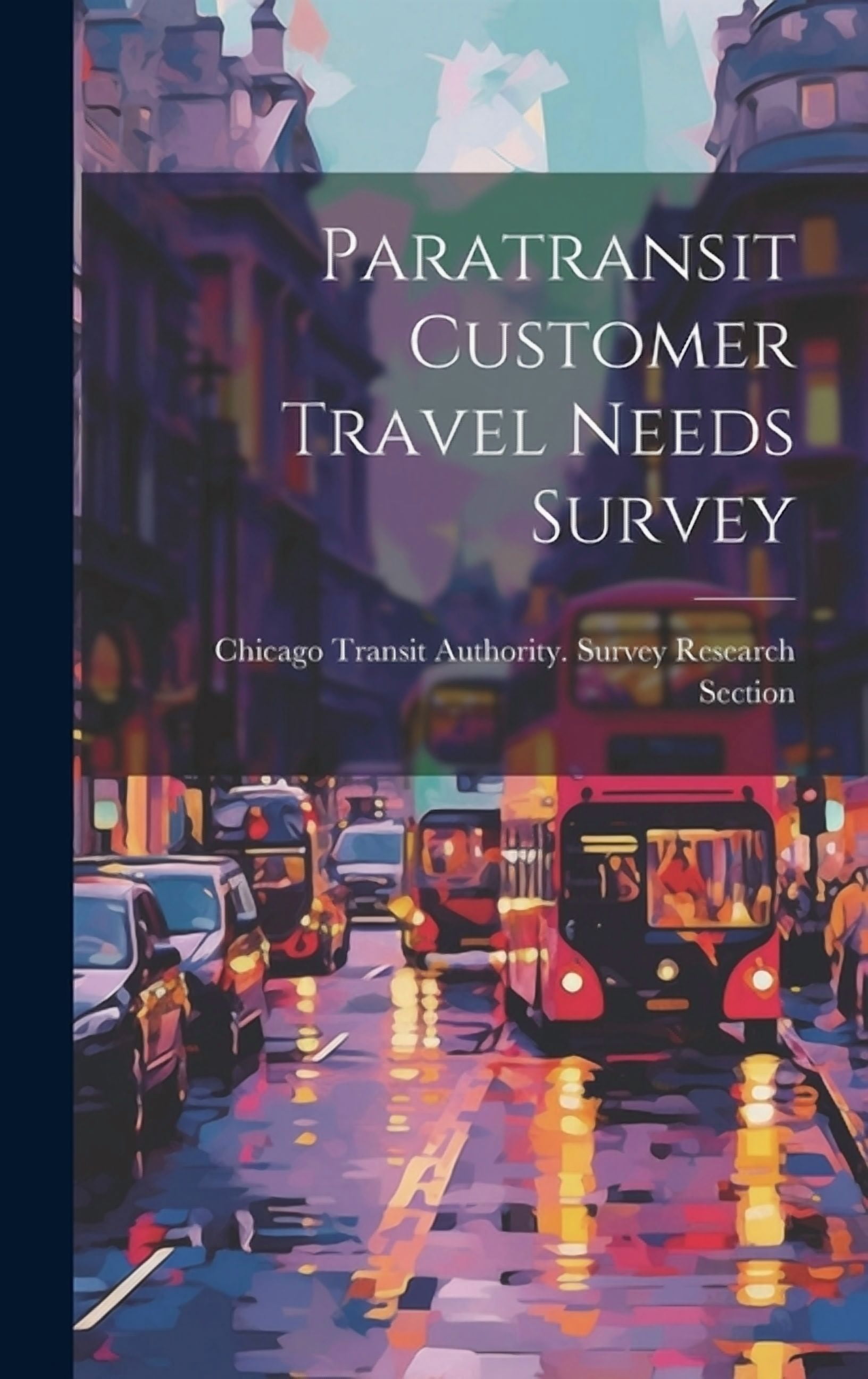 Paratransit Customer Travel Needs Survey (Hardcover) - Walmart.com
