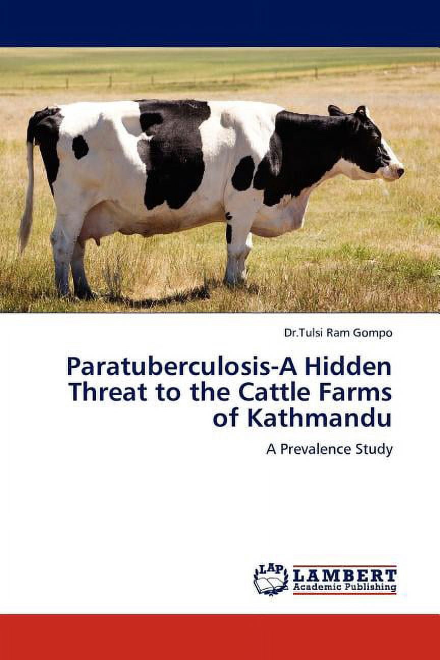 Paratuberculosis-A Hidden Threat to the Cattle Farms of Kathmandu ...