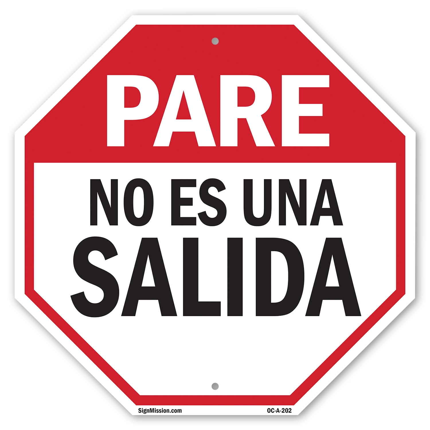 Pare No Es Una Salida 10 inch X 10 inch Octagon Rust Free Aluminum ...