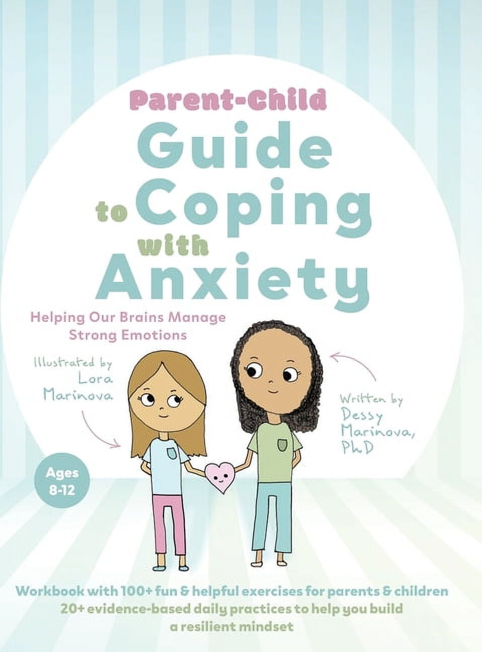 Parent-Child Guide to Coping with Anxiety: Helping Our Brains Manage ...