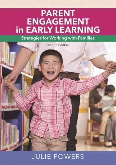 Parent Engagement in Early Learning: Strategies for Working with Families (Paperback) by Julie ...