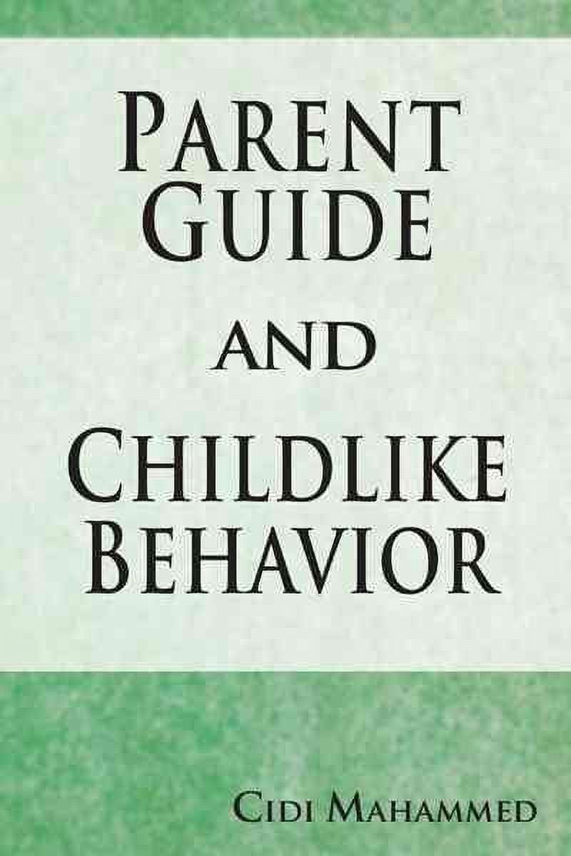 Parent Guide and Childlike Behavior - Walmart.com