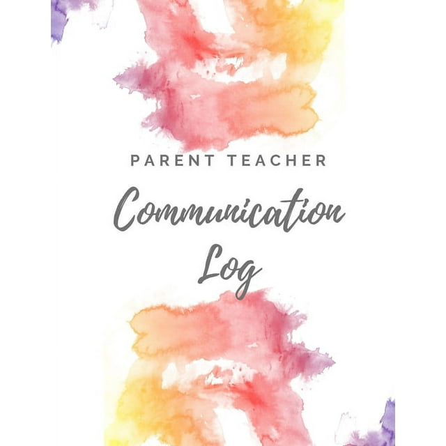 Parent Teacher Communication Log : A tracker for teachers to log ...