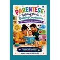 Parentese: Building Words, Building Connections - A Guide For New ...