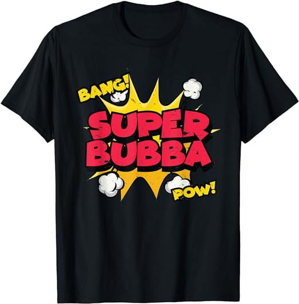 Parenting Dad - Super Bubba - Daddy Super Bubba - Parents T-Shirt ...