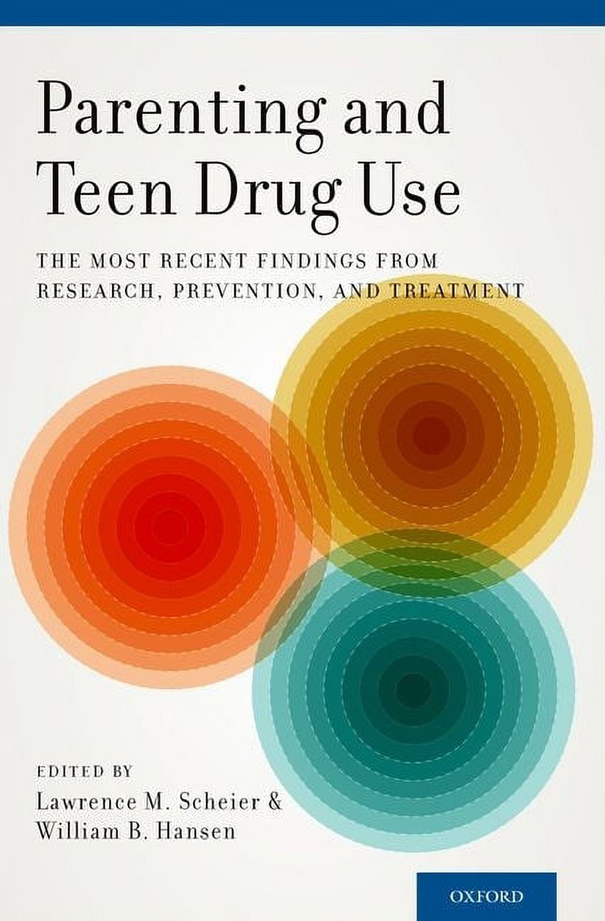 Parenting and Teen Drug Use : The Most Recent Findings from Research ...