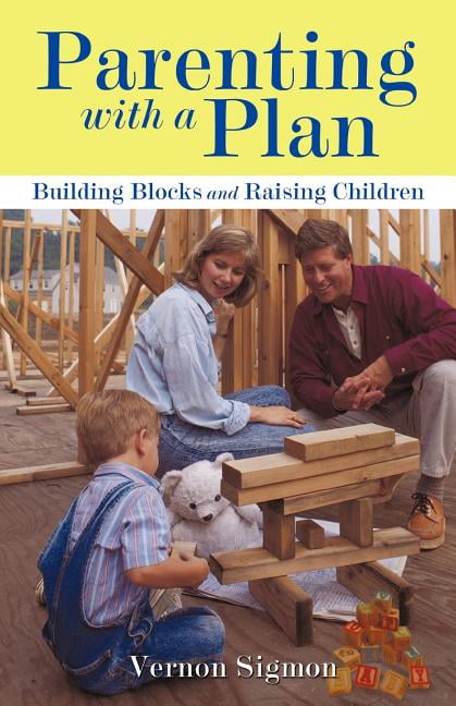 Parenting with a Plan: Building Blocks and Raising Children - Walmart.com