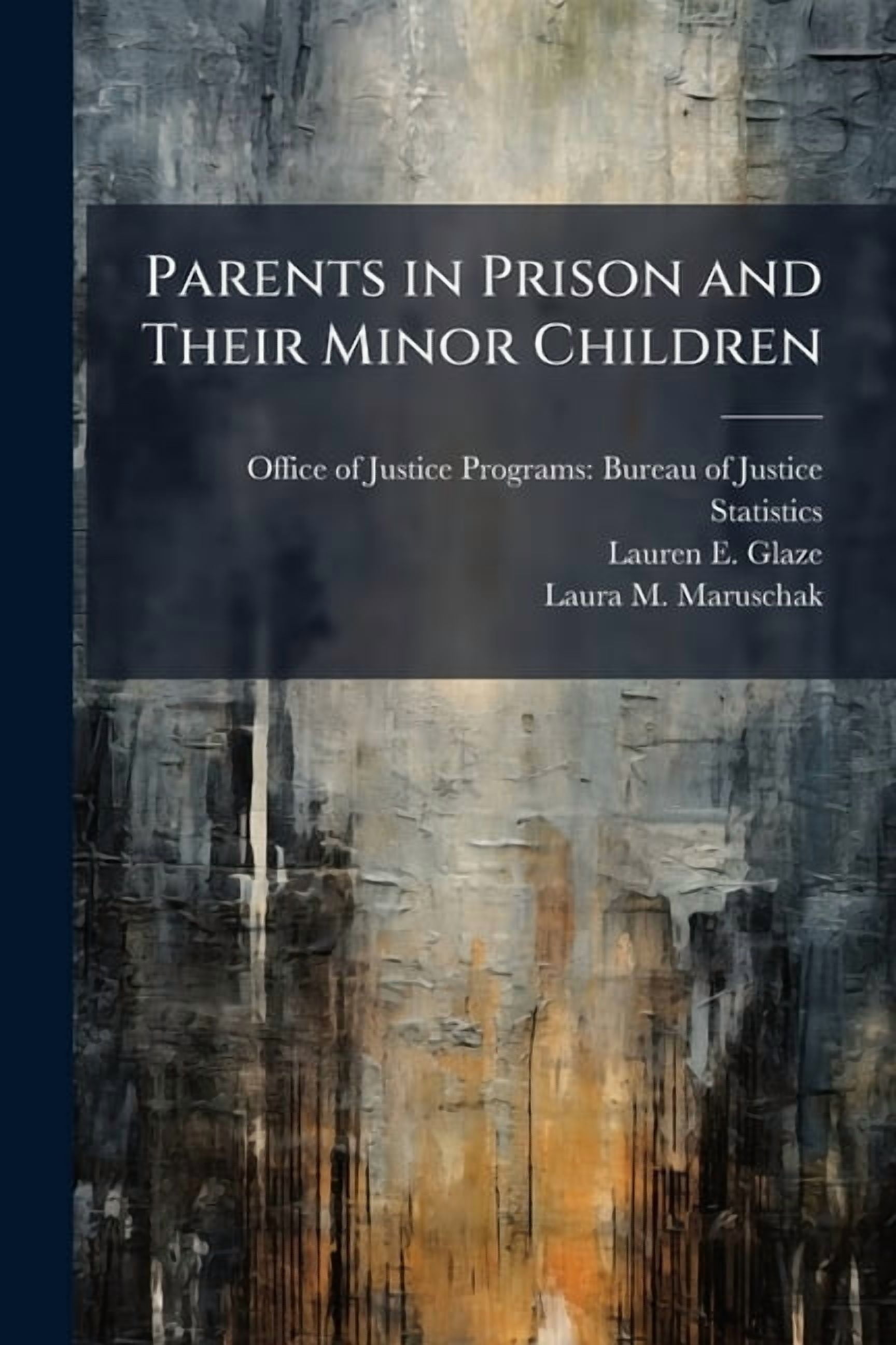 Parents in Prison and Their Minor Children, (Paperback) - Walmart.com