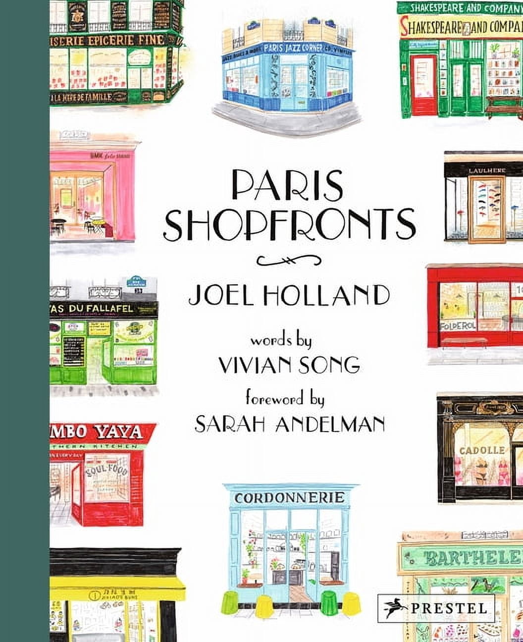 Paris Shopfronts: Illustrations of the City's Best-Loved Boutiques ...