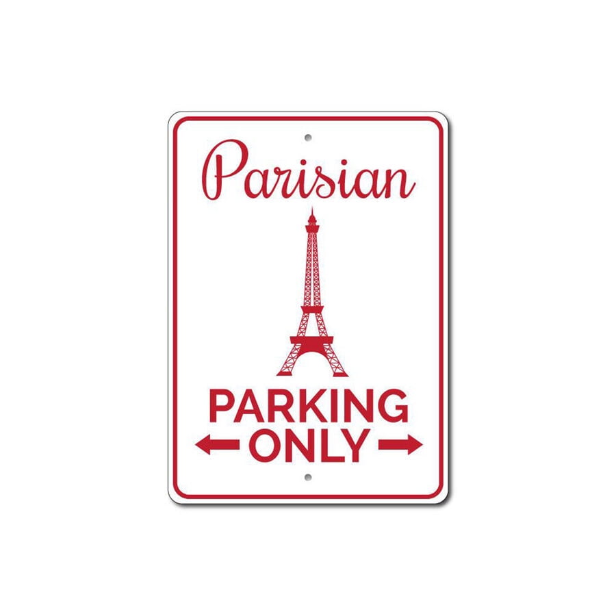 Parisian Sign Eiffel Tower Sign Parking Parisian Metal Sign Size: 16 x ...