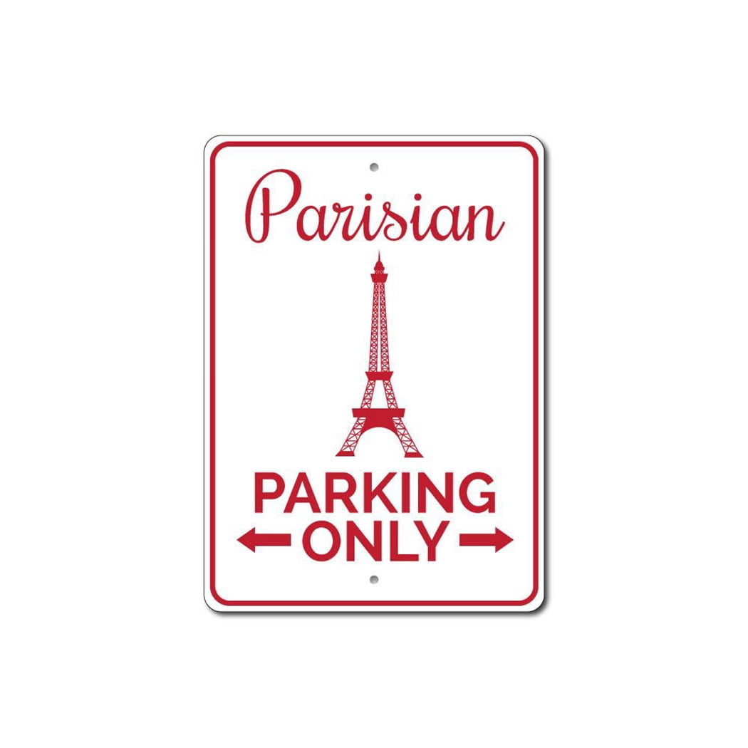 Parisian Sign, Eiffel Tower Sign, Parking Parisian Sign, Paris Lover ...