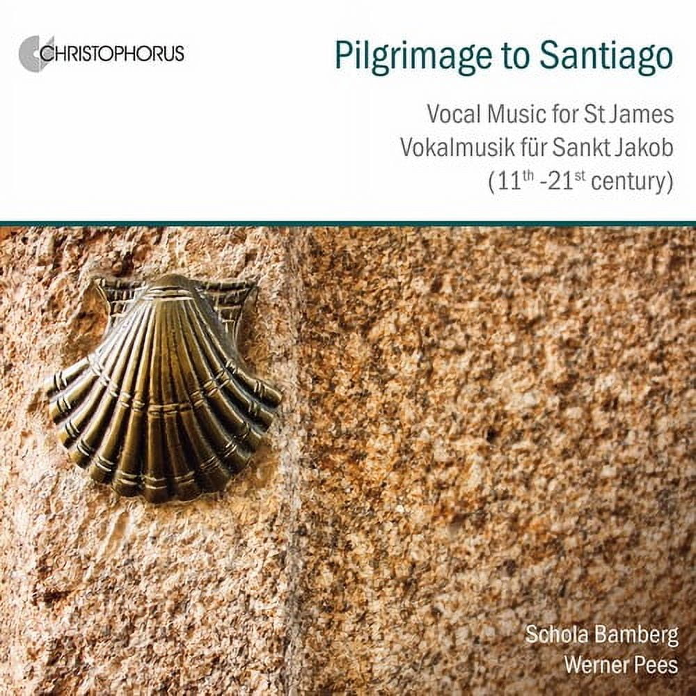 Parisiensis / Pees / Schola Bamberg - Pilgrimage to Santiago - Music ...