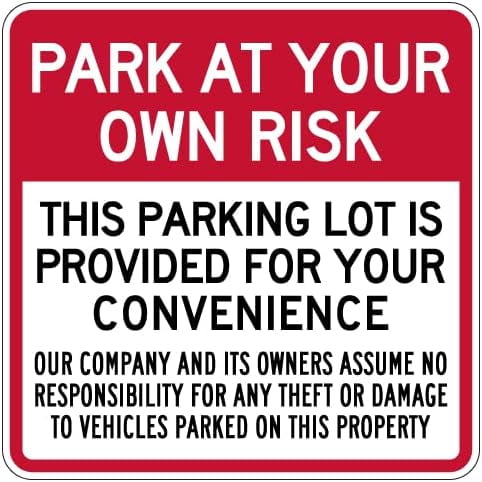 Park At Your Own Risk Parking Lot Sign - 8x12 - Reflective | Rust Free ...
