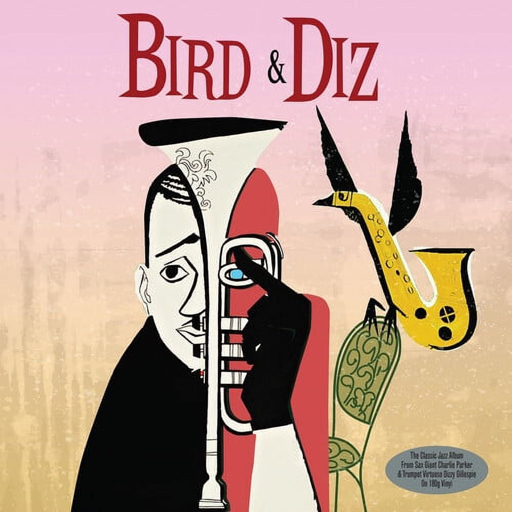 Parker,Charlie / Gillespie,Dizzy - Bird & Diz (180gm Vinyl) - Music ...